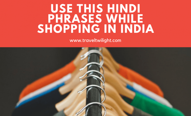 100 Useful Hindi Phrases For Travelling To India - Travel Twilight