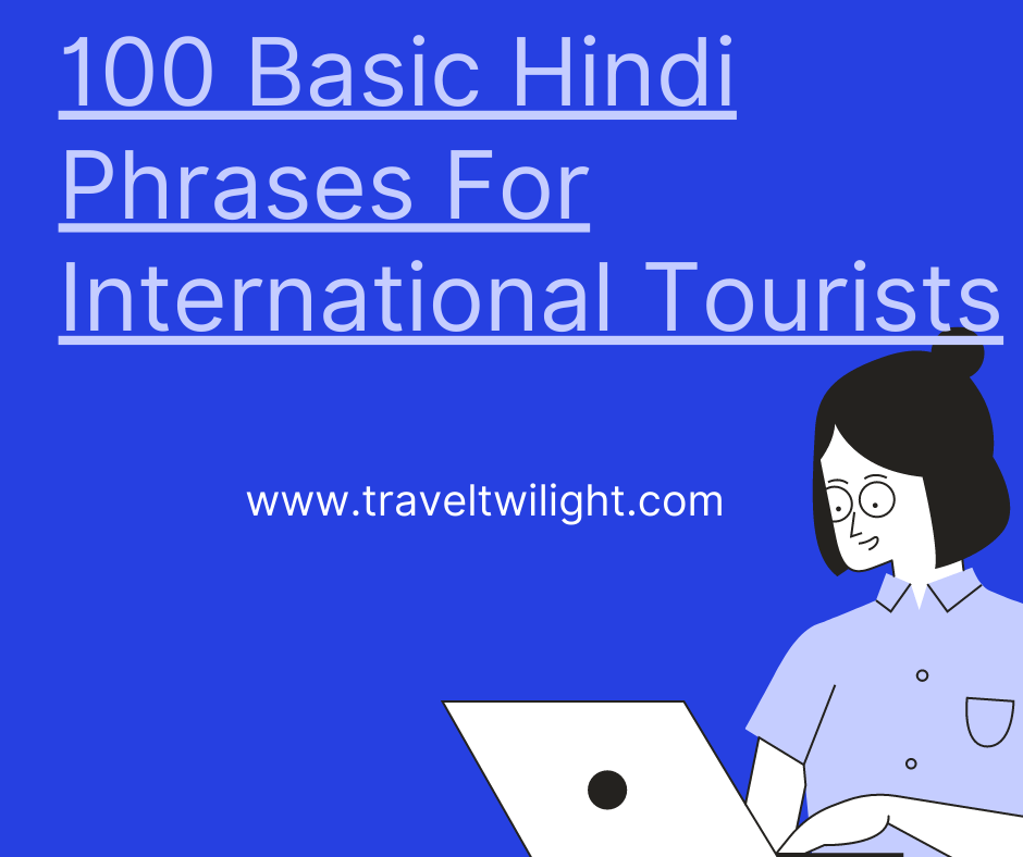 100 Useful Hindi Phrases For Travelling To India - Travel Twilight